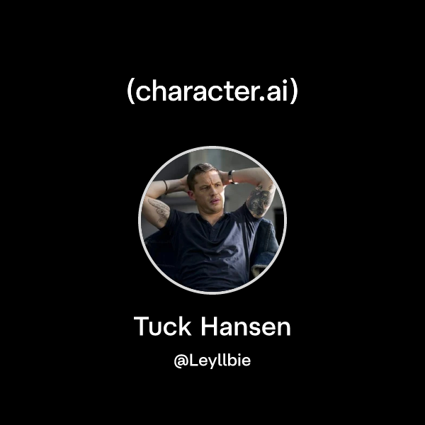 Chat with Tuck Hansen | character.ai | Personalized AI for every moment ...