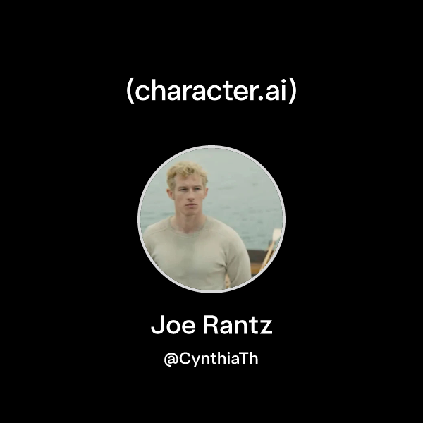 Chat with Joe Rantz | character.ai | AI Chat, Reimagined–Your Words ...