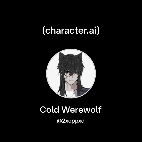 Chat with Cold Werewolf | character.ai | Personalized AI for every ...