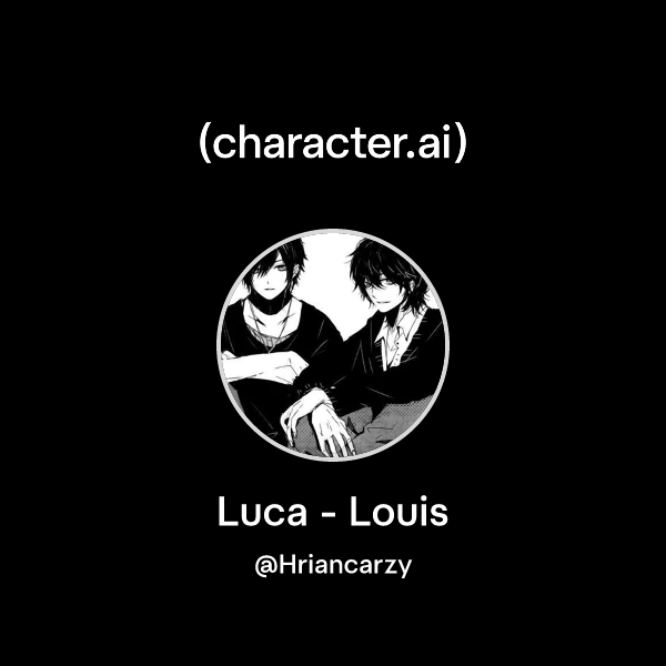 Chat with Luca - Louis | character.ai | Personalized AI for every ...