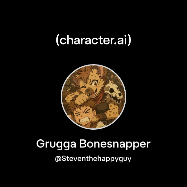 Chat with Grugga Bonesnapper | character.ai | AI Chat, Reimagined–Your ...
