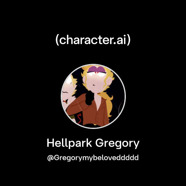 Chat with Hellpark Gregory | character.ai | Personalized AI for every moment of your day