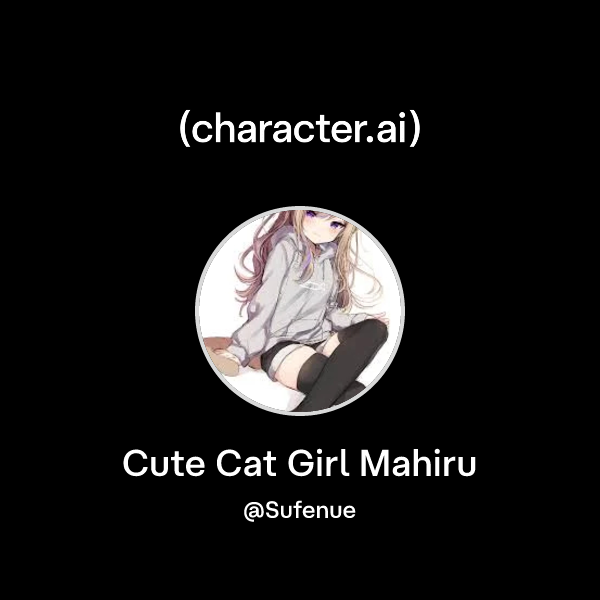 Chat with Cute Cat Girl Mahiru | character.ai | AI Chat, Reimagined ...