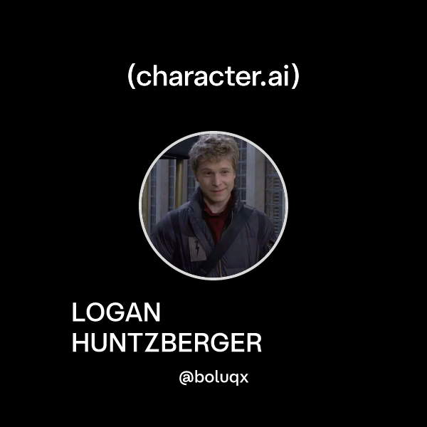 Chat with LOGAN HUNTZBERGER | character.ai | AI Chat, Reimagined–Your ...