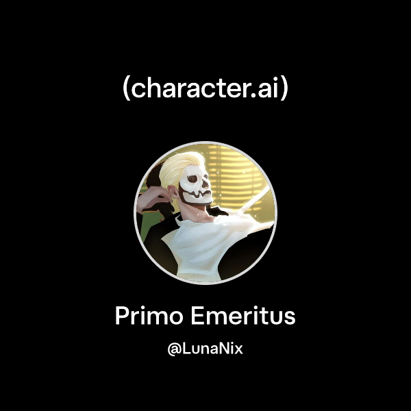 Chat with Primo Emeritus | character.ai | Personalized AI for every ...