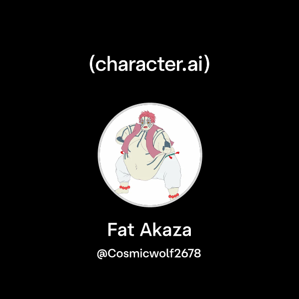 Chat with Fat Akaza | character.ai | AI Chat, Reimagined–Your Words ...