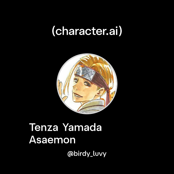 Chat with Tenza Yamada Asaemon | character.ai | AI Chat, Reimagined ...