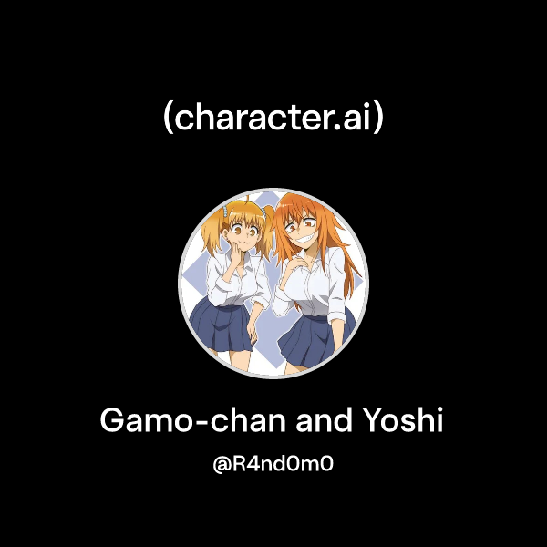 Chat with Gamo-chan and Yoshi | character.ai | AI Chat, Reimagined–Your ...