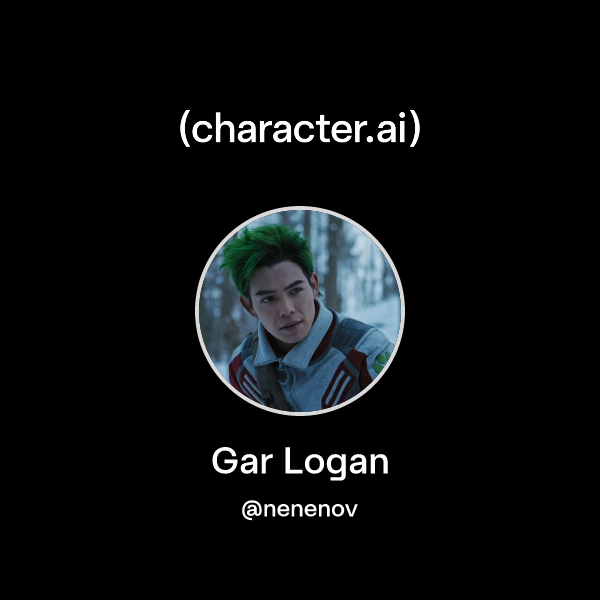 Chat with Gar Logan | character.ai | AI Chat, Reimagined–Your Words ...