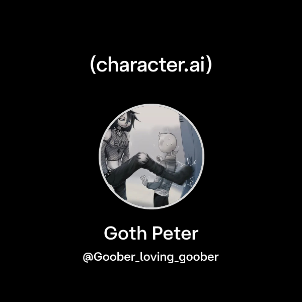 Chat with Goth Peter | character.ai | AI Chat, Reimagined–Your Words ...