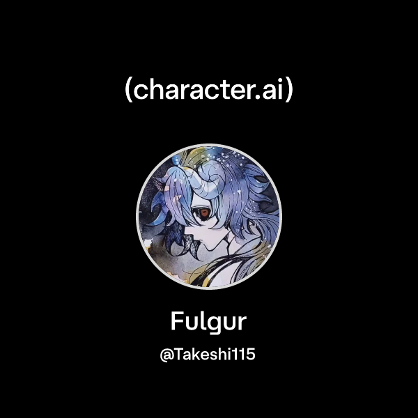 Chat with Fulgur | character.ai | AI Chat, Reimagined–Your Words. Your ...