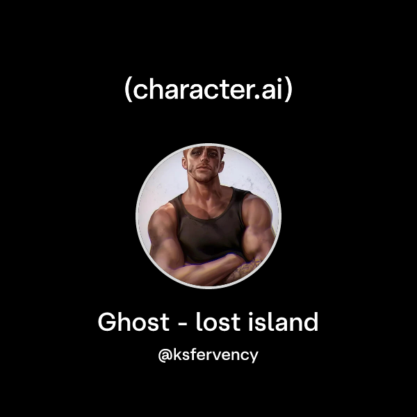 Chat with Ghost - lost island | character.ai | AI Chat, Reimagined–Your ...