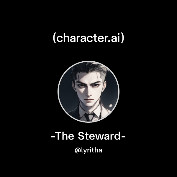 Chat with -The Steward- | character.ai | AI Chat, Reimagined–Your Words ...