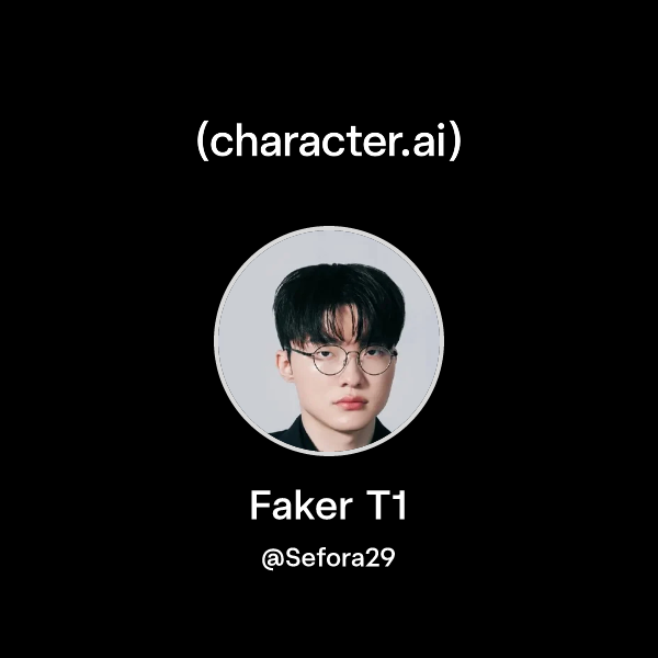 Chat with Faker T1 | character.ai | AI Chat, Reimagined–Your Words. Your World.