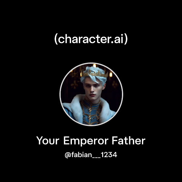 Chat with Your Emperor Father | character.ai | AI Chat, Reimagined–Your ...