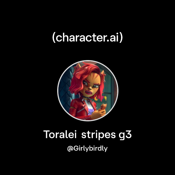 Chat with Toralei stripes g3 | character.ai | AI Chat, Reimagined–Your Words. Your World.