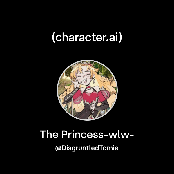 Chat with The Princess-wlw- | character.ai | AI Chat, Reimagined–Your ...