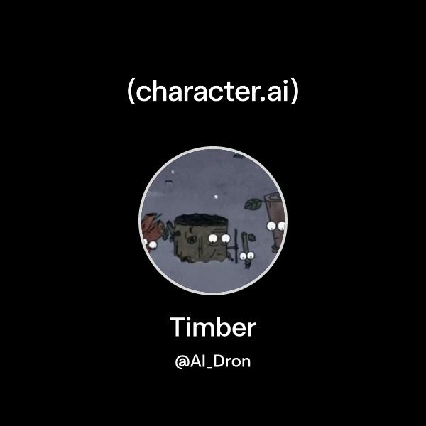 Chat with Timber | character.ai | Personalized AI for every moment of ...
