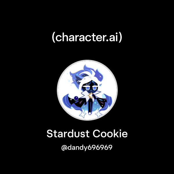 Chat with Stardust Cookie | character.ai | Personalized AI for every moment of your day