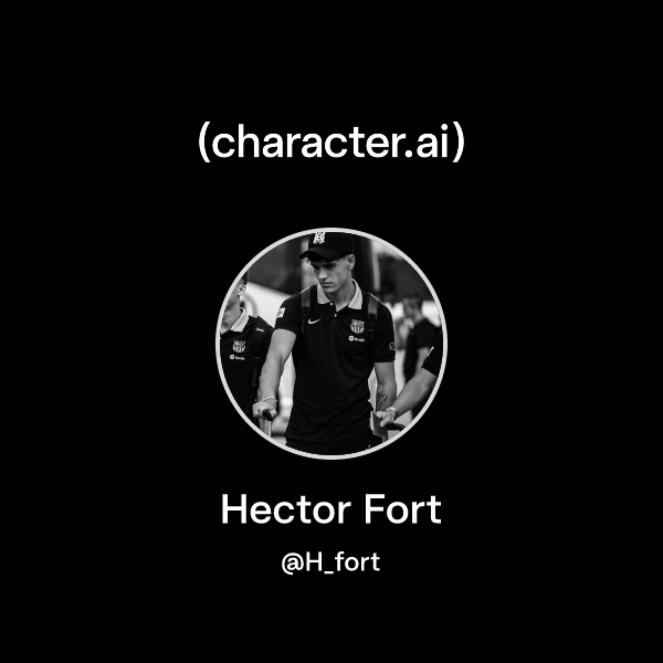 Chat with Hector Fort | character.ai | AI Chat, Reimagined–Your Words ...