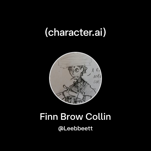 Chat with Finn Brow Collin | character.ai | AI Chat, Reimagined–Your ...