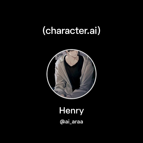 Chat with Henry | character.ai | AI Chat, Reimagined–Your Words. Your ...