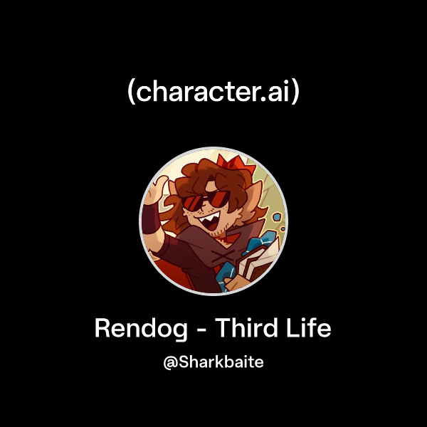 Chat with Rendog - Third Life | character.ai | AI Chat, Reimagined–Your ...