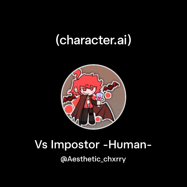 Chat with Vs Impostor -Human- | character.ai | AI Chat, Reimagined–Your ...