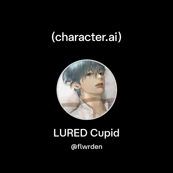 Chat with LURED Cupid | character.ai | Personalized AI for every moment ...