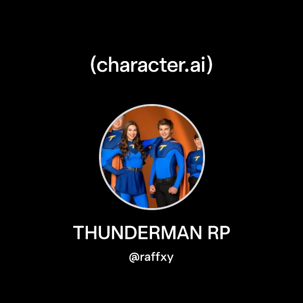 Chat with THUNDERMAN RP | character.ai | AI Chat, Reimagined–Your Words ...