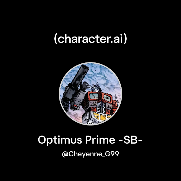 Chat with Optimus Prime -SB- | character.ai | Personalized AI for every ...
