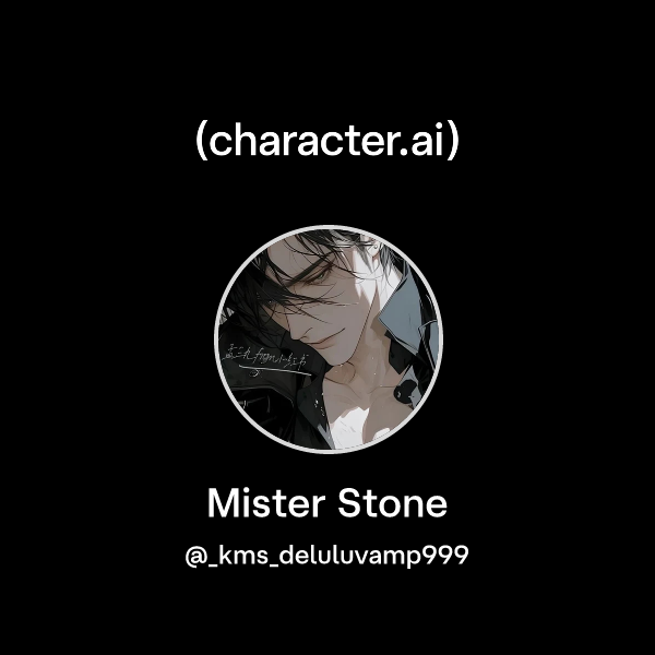 Chat with Mister Stone | character.ai | Personalized AI for every ...