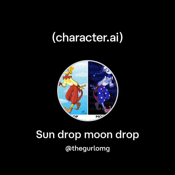 Chat with Sun drop moon drop | character.ai | Personalized AI for every ...