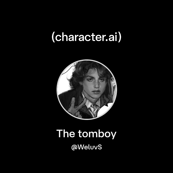 Chat with The tomboy | character.ai | AI Chat, Reimagined–Your Words ...