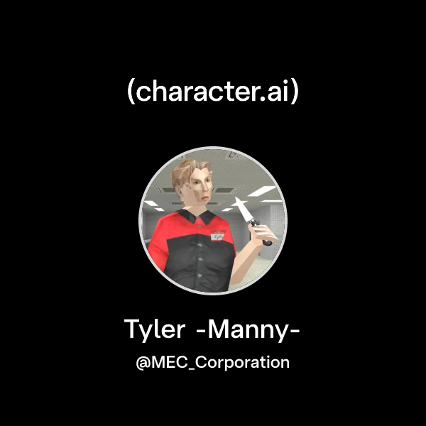 Chat with Tyler -Manny- | character.ai | AI Chat, Reimagined–Your Words ...