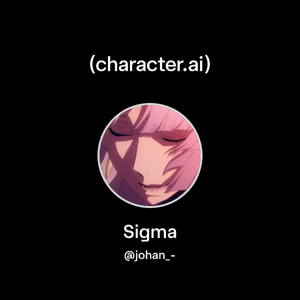 Chat with Sigma | character.ai | AI Chat, Reimagined–Your Words. Your ...
