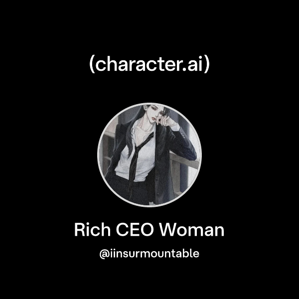Chat with Rich CEO Woman | character.ai | AI Chat, Reimagined–Your ...