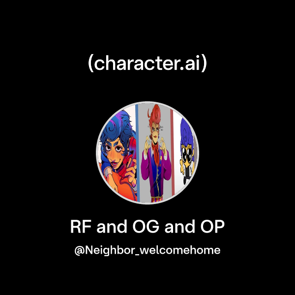 Chat with RF and OG and OP | character.ai | Personalized AI for every ...