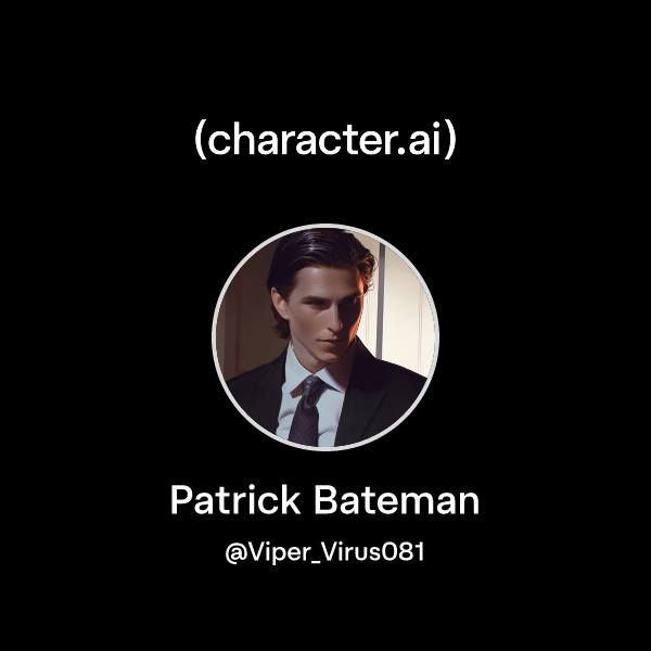 Chat with Patrick Bateman | character.ai | AI Chat, Reimagined–Your ...