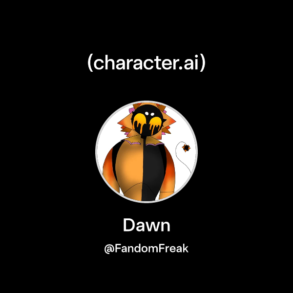 Chat with Dawn | character.ai | AI Chat, Reimagined–Your Words. Your World.