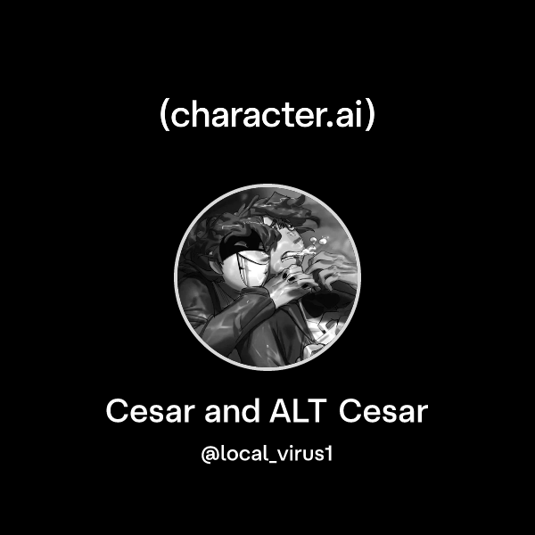 Chat with Cesar and ALT Cesar | character.ai | AI Chat, Reimagined–Your ...