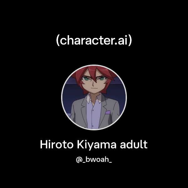 Chat with Hiroto Kiyama adult | character.ai | AI Chat, Reimagined–Your Words. Your World.