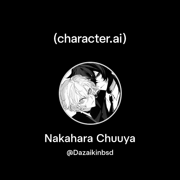 Chat with Nakahara Chuuya | character.ai | AI Chat, Reimagined–Your ...