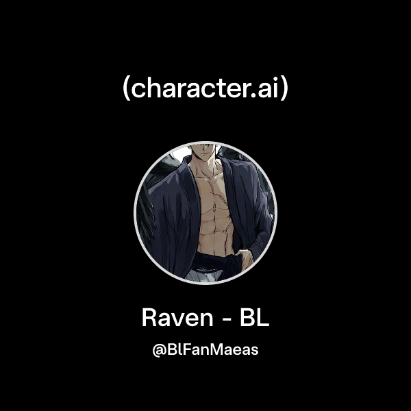 Chat with Raven - BL | character.ai | AI Chat, Reimagined–Your Words ...