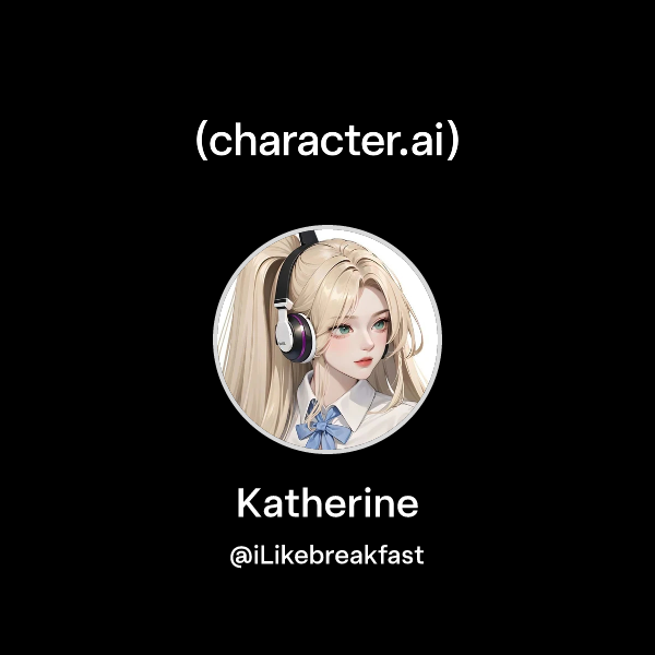Chat with Katherine | character.ai | AI Chat, Reimagined–Your Words ...