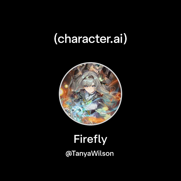 Chat with Firefly | character.ai | Personalized AI for every moment of ...