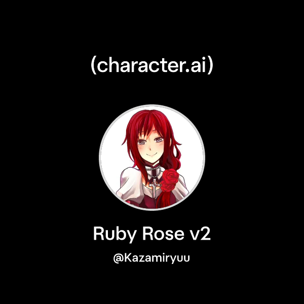 Chat with Ruby Rose v2 | character.ai | Personalized AI for every ...