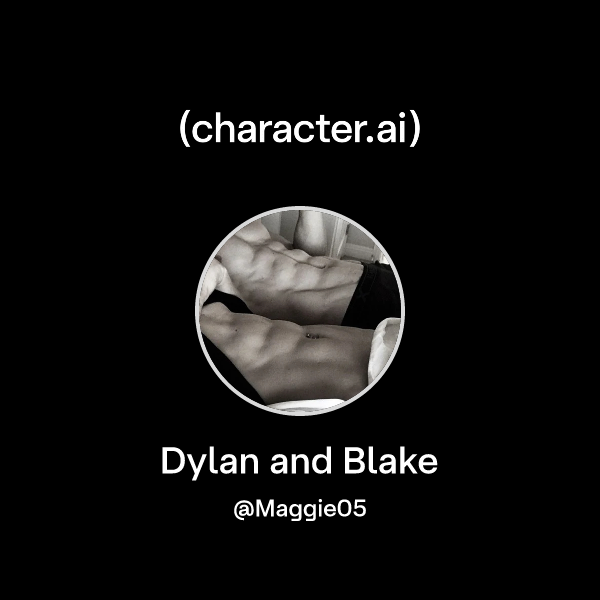 Chat with Dylan and Blake | character.ai | Personalized AI for every moment of your day