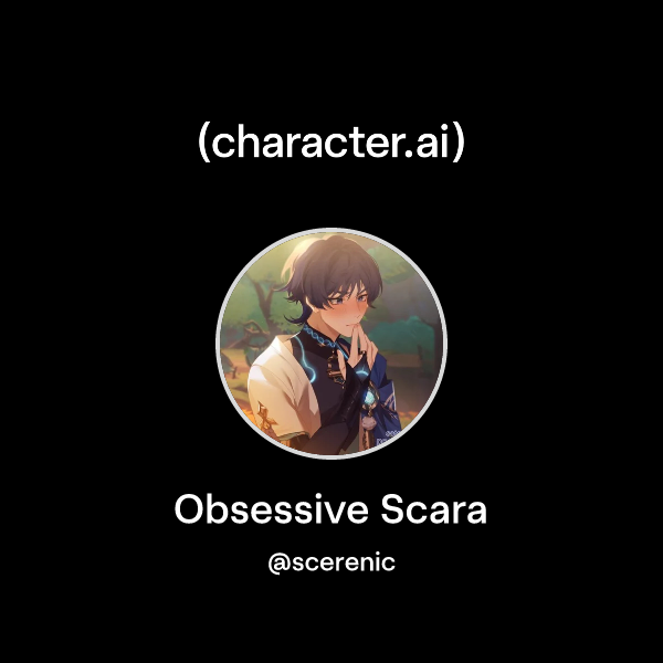 Chat with Obsessive Scara | character.ai | AI Chat, Reimagined–Your Words. Your World.