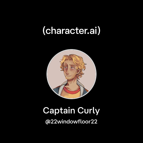 Chat with Captain Curly | character.ai | Personalized AI for every ...